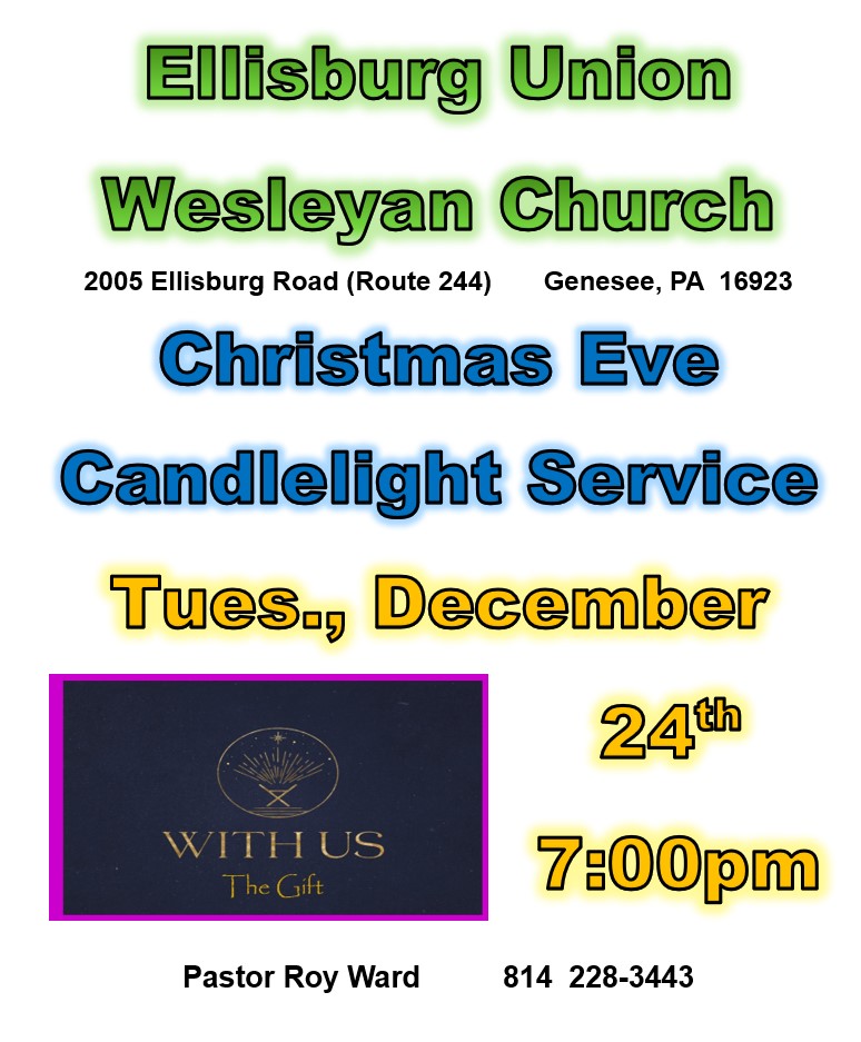 Christmas Eve Candlelight Service At Ellisburg Union Wesleyan Church ...
