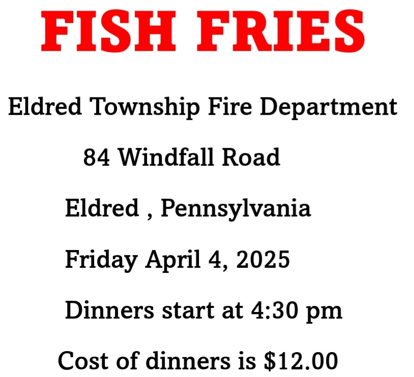 Fish Fry At The Eldred Twp. Fire Department April 4th – Solomon's Words for the Wise