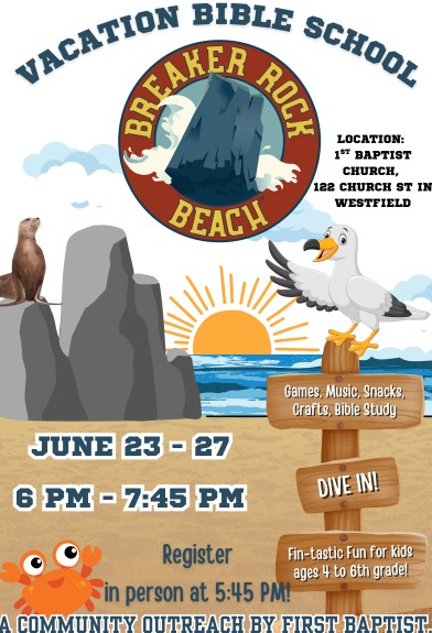 VBS at 1st Baptist Church in Westfield June 23rd to the 27th – Solomon's Words for the Wise
